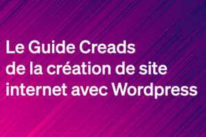 Tuto - Comment créer un site internet avec Wordpress